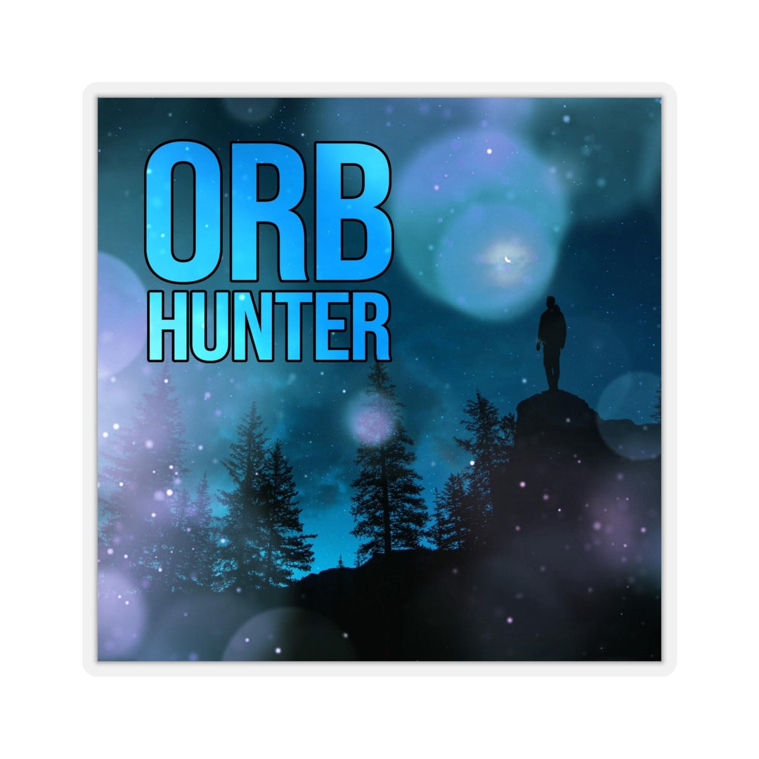 Orb Hunter Kiss-cut Sticker, Orbs Sticker, UFO Sticker, Alien Sticker ...