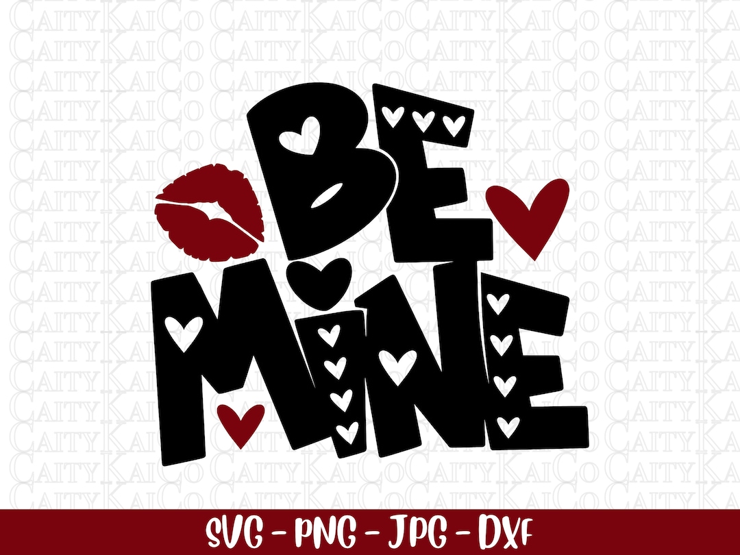 Valentine’s Day Be Mine Svg, Valentine Svg, Doodle Letters, Cut File ...