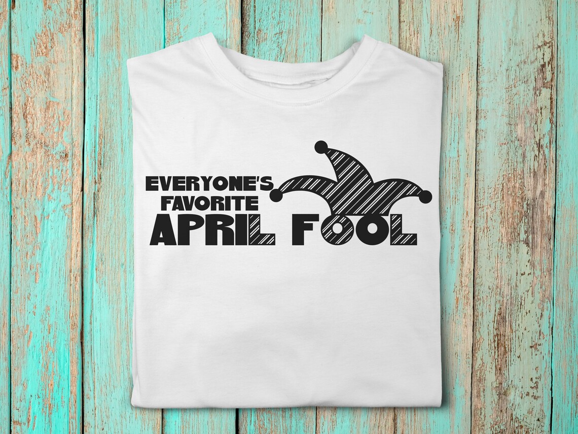 April Fool Svg April Fools Day Svg Cut File Funny Tshirt - Etsy
