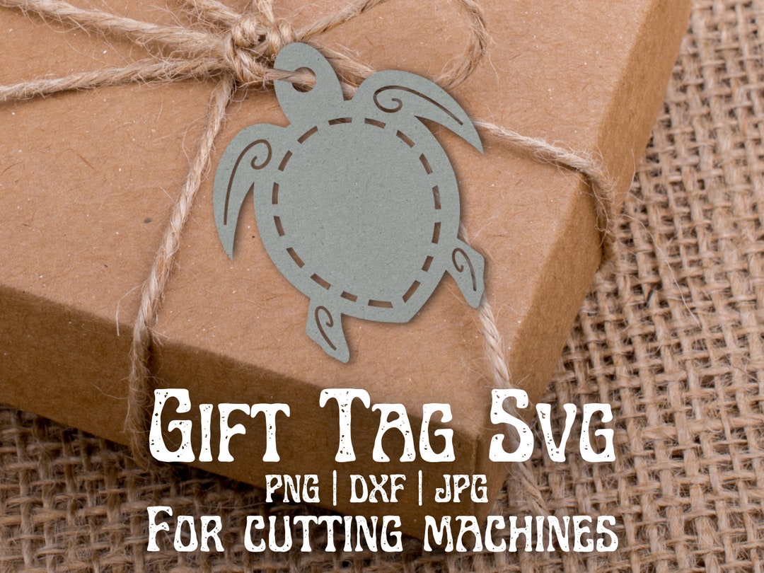Sea Turtle Gift Tag Svg, Gift Tag Cut File, Turtle Svg, Svg File for ...