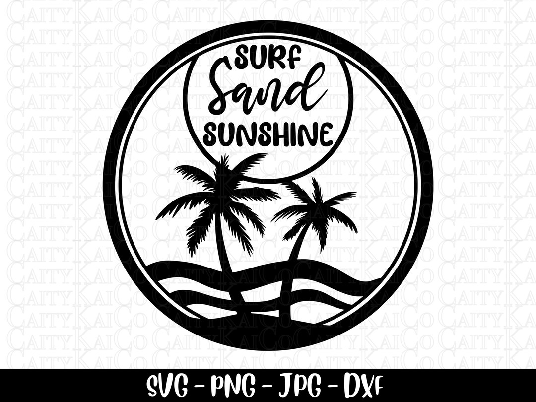 Beach SVG, Tropical Beach Scene Svg, Surf Sand Sunshine Svg, Dxf, Png ...