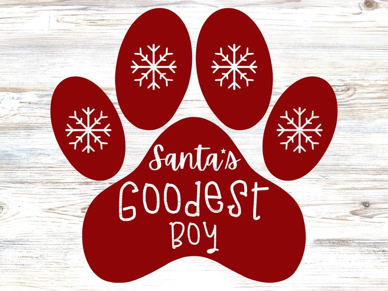 Christmas Dog Paw Print Svg, Santa’s Goodest Boy Svg, Png, Pet ...