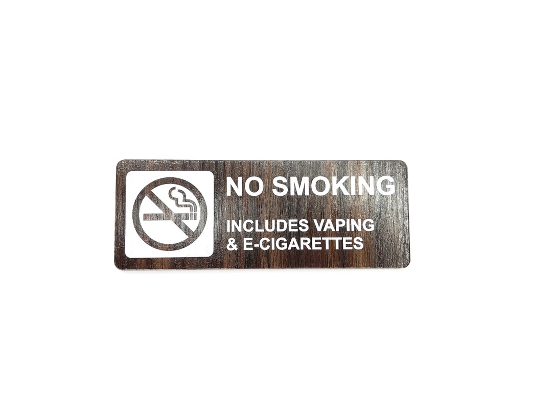 No Smoking Sign Acrylic With Wood Grain Texture 6 X 2.25 Teak Custom ...