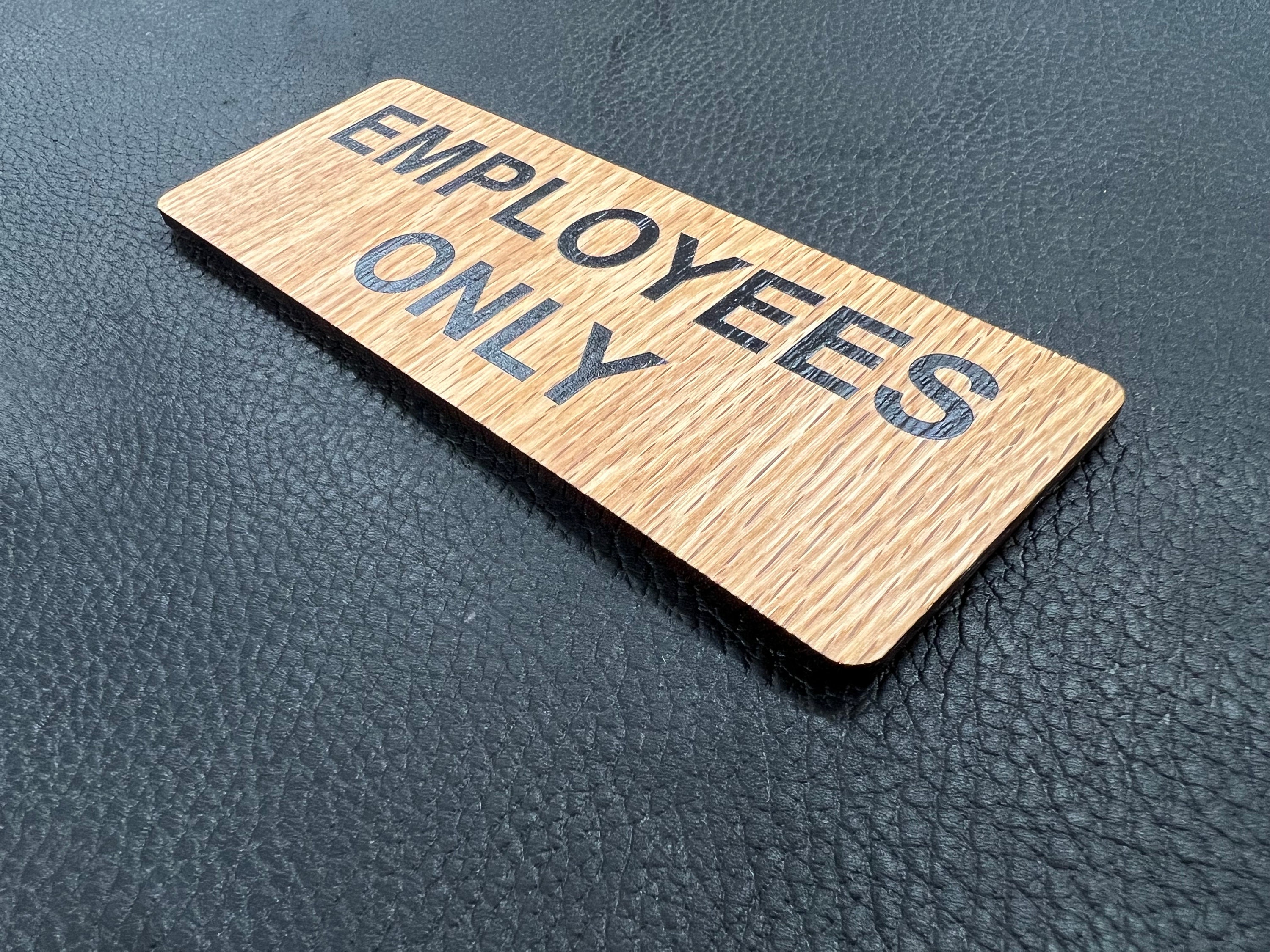 Solid Wood Employees Only Door Sign 6 X 2.25 Custom Signs - Etsy