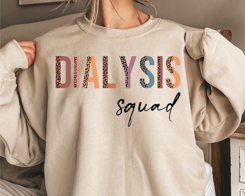Dialysis Squad Sweatshirt, Dialysis Nurse Sweatshirt, Dialysis Squad ...