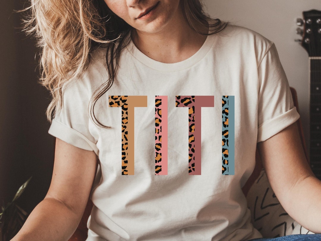 Leopard TITI Tshirt, Titi Tshirt, Mother's Day Gift, Blessed Titi ...