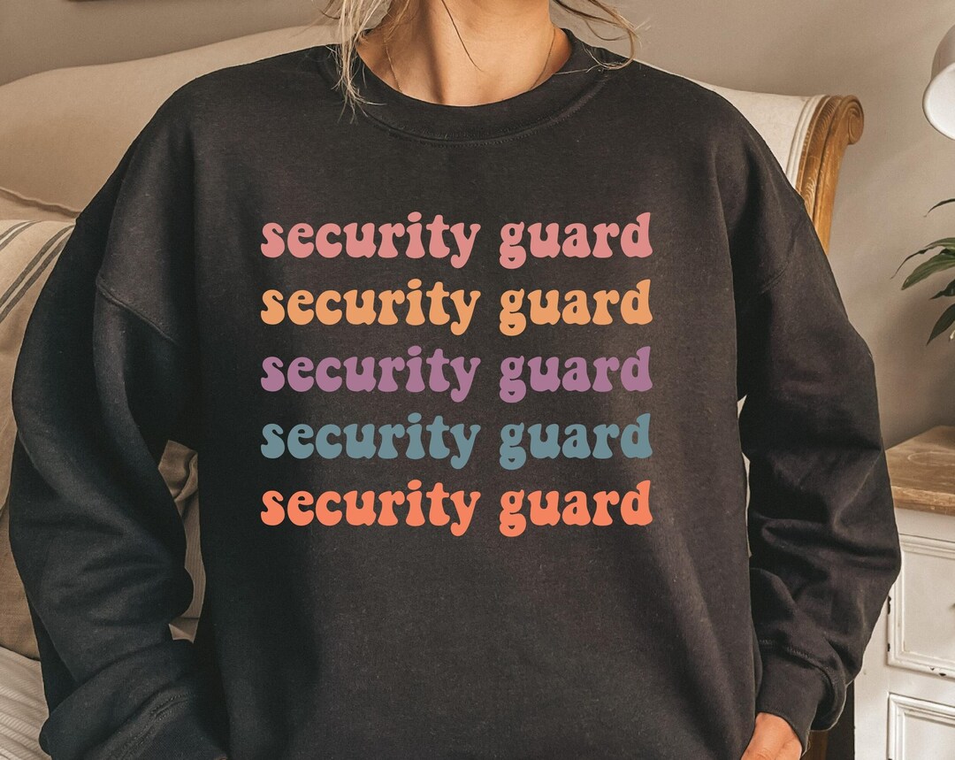 Security Guard Sweatshirt, Gift for Security Guards Sweatshirt ...