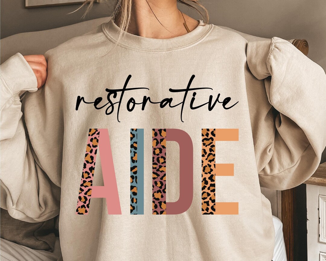 Restorative Aide Sweatshirt Restorative Nurse Sweatshirt - Etsy
