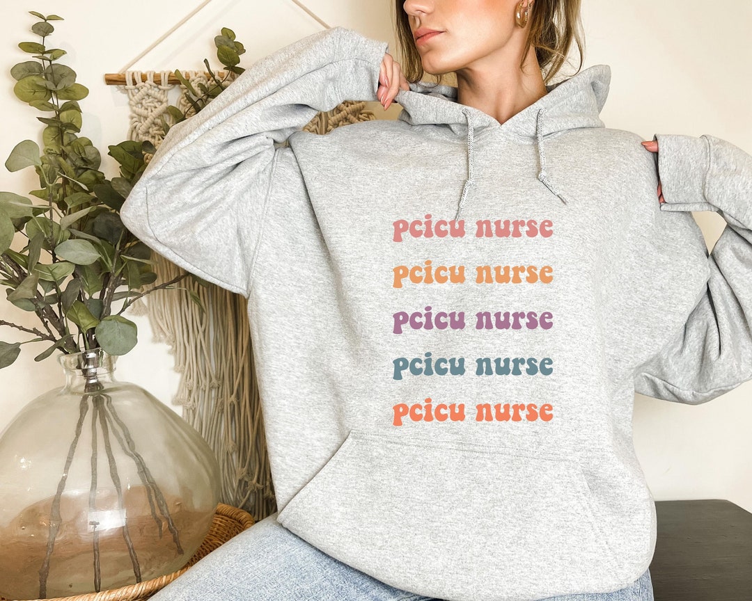 PCICU Nurse Hoodie, Nurse Gifts, PCICU Nurse Sweatshirt, Pediatric ...