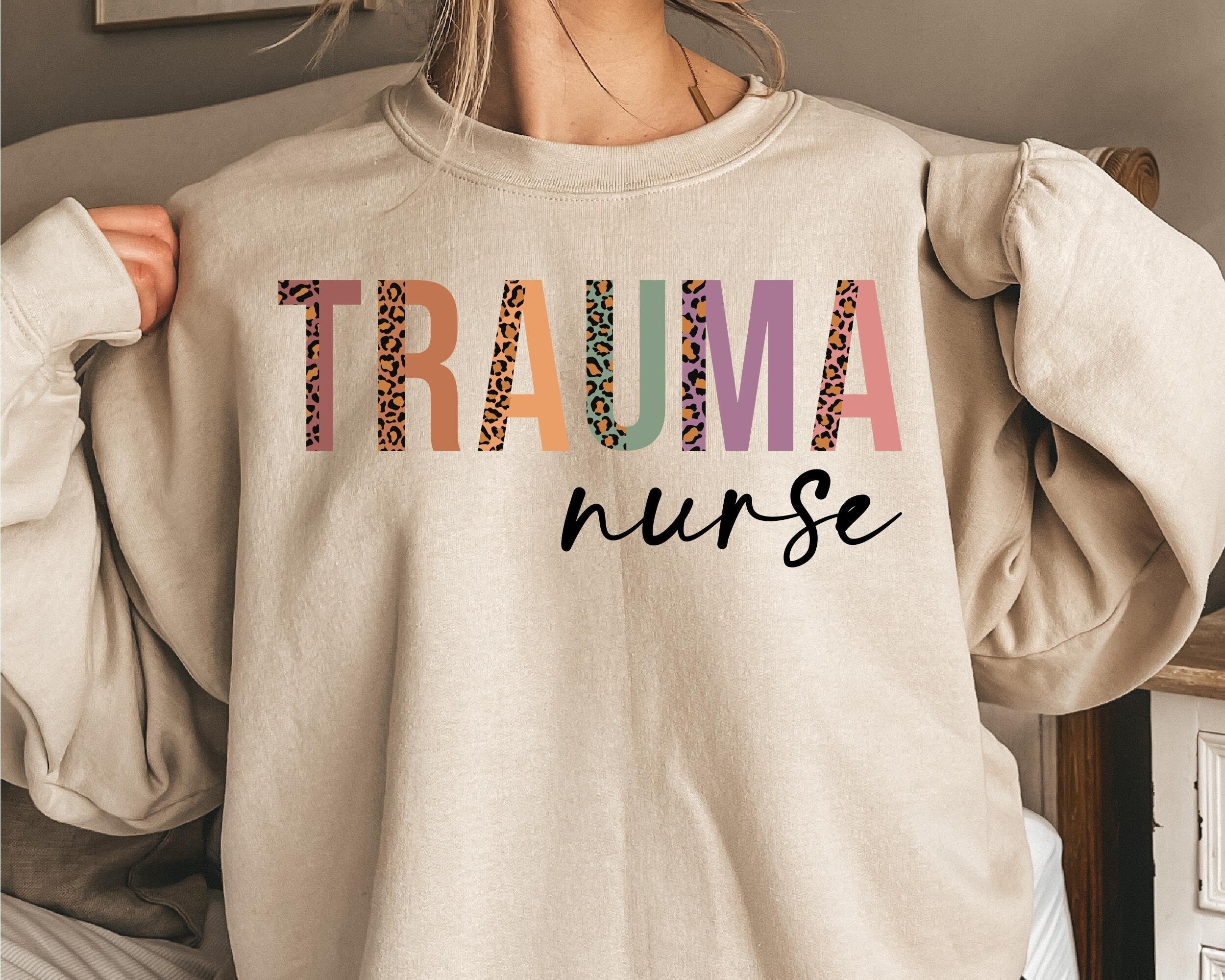 Trauma Nurse Sweatshirt Trauma ICU Nurse Trauma Intensive - Etsy