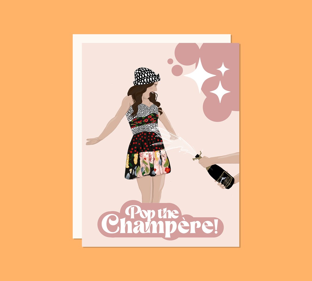 Pop the Champere | Emily in Paris | Greeting Card- Birthday ...