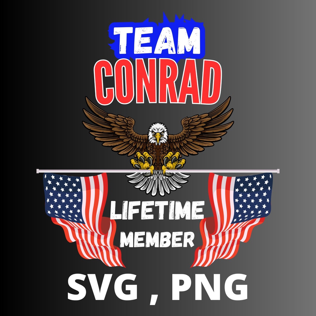 Team Conrad Svg Png Lifetime Member Svg Png American Eagle - Etsy