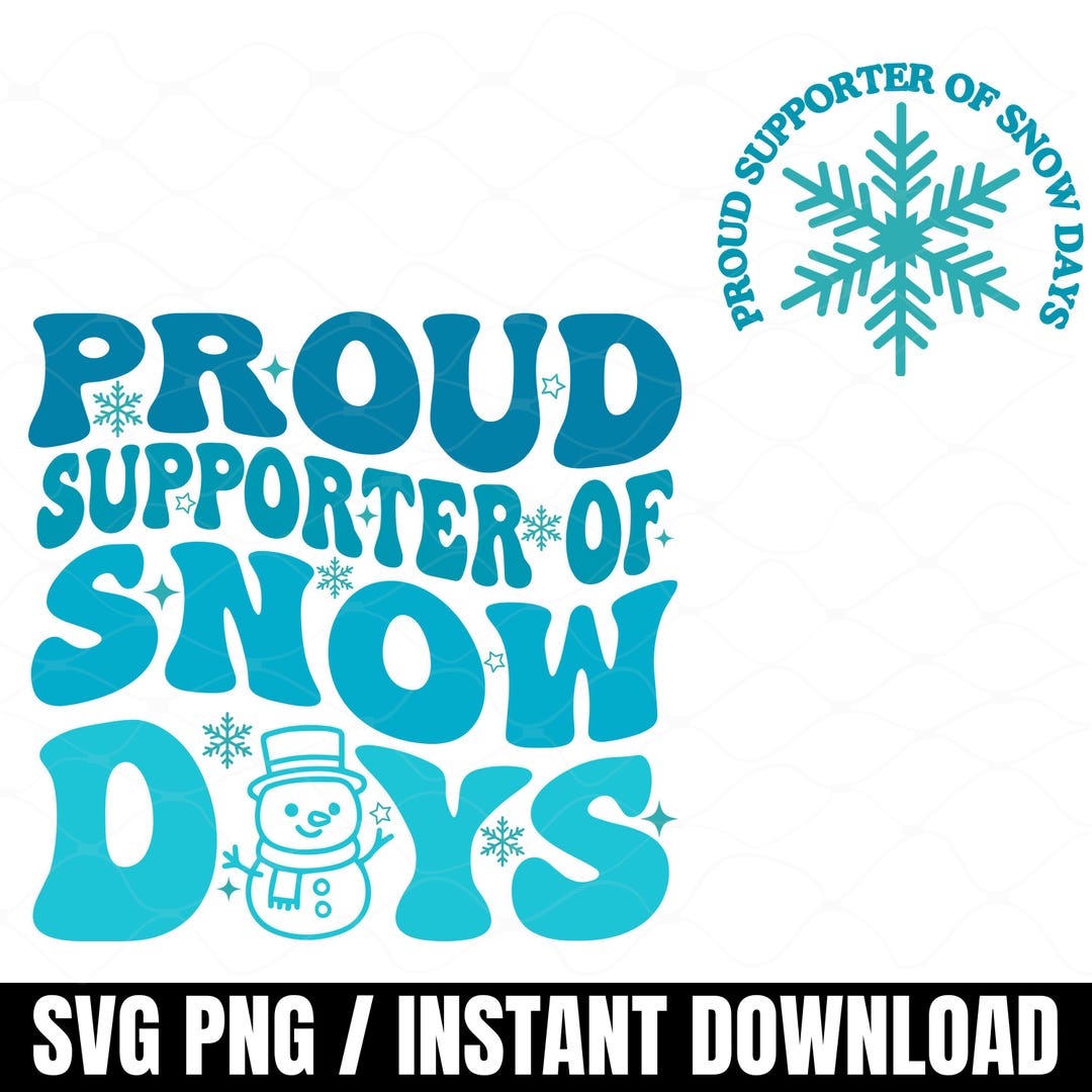 Proud Supporter of Snow Days Svg Png, Funny Teacher Crew Svg, Funny ...