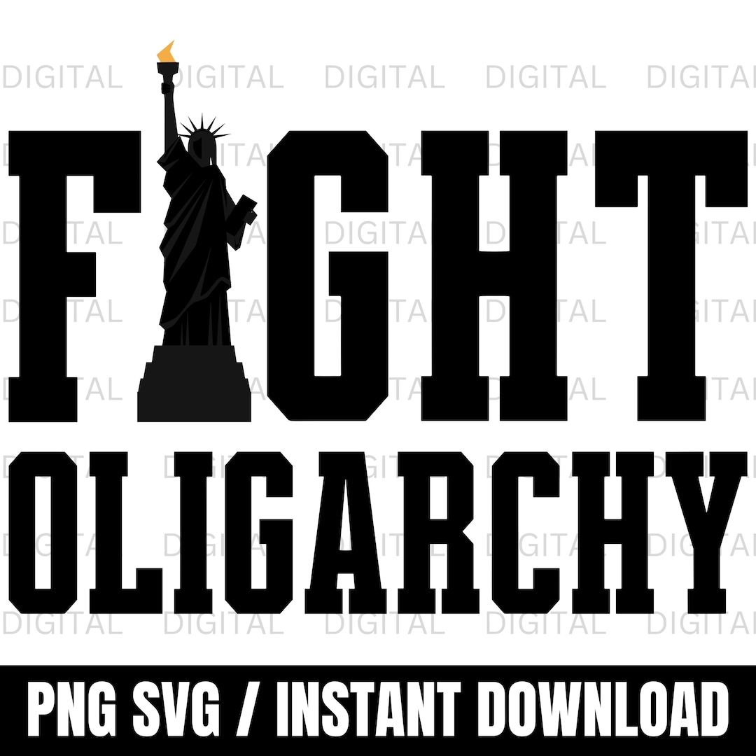 Fight Oligarchy Svg Png, Fight Oligarchy Protest and Resist With Bernie ...