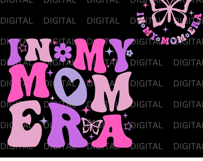 In My Mom Era PNG, in My Era Svg, Black - White Bundle Mom Era Svg ...