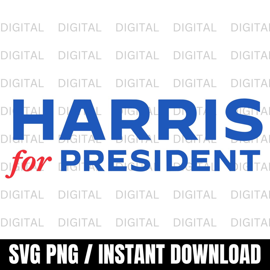 Harris for President Svg, Kamala Harris President 2024 Png, Vote ...