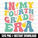 In My Fourth Grade Era SVG PNG: Back to School (digital Download) - Etsy