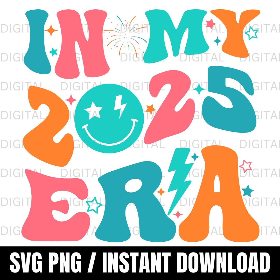 In My 2025 Era SVG PNG: Retro New Year Design (digital Download) - Etsy