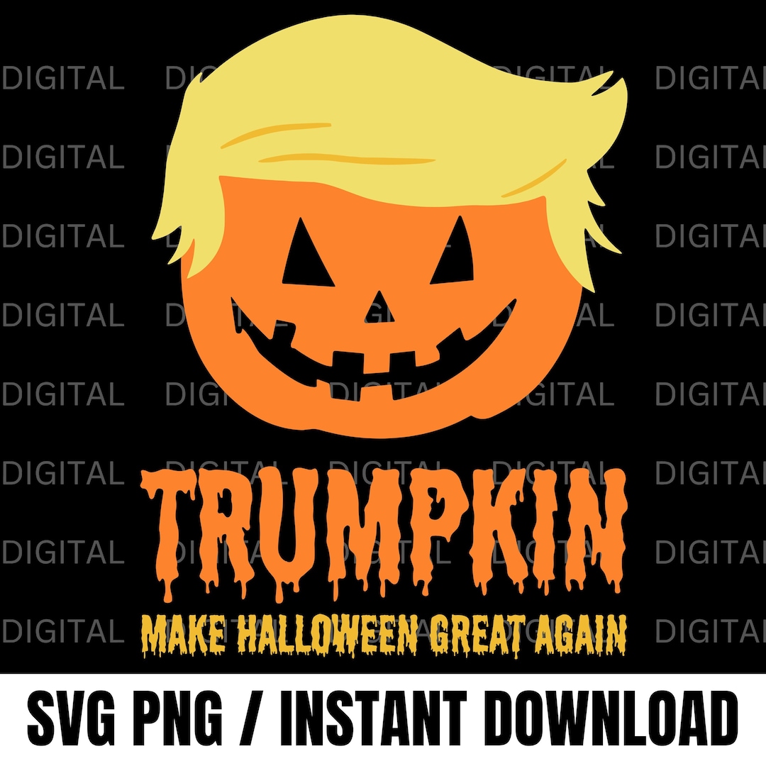 Trumpkin Svg Png, Pumpkin Svg, Trump 2024 Svg, Make Halloween Great ...