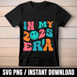 In My 2025 Era SVG PNG: Retro New Year Design (digital Download) - Etsy