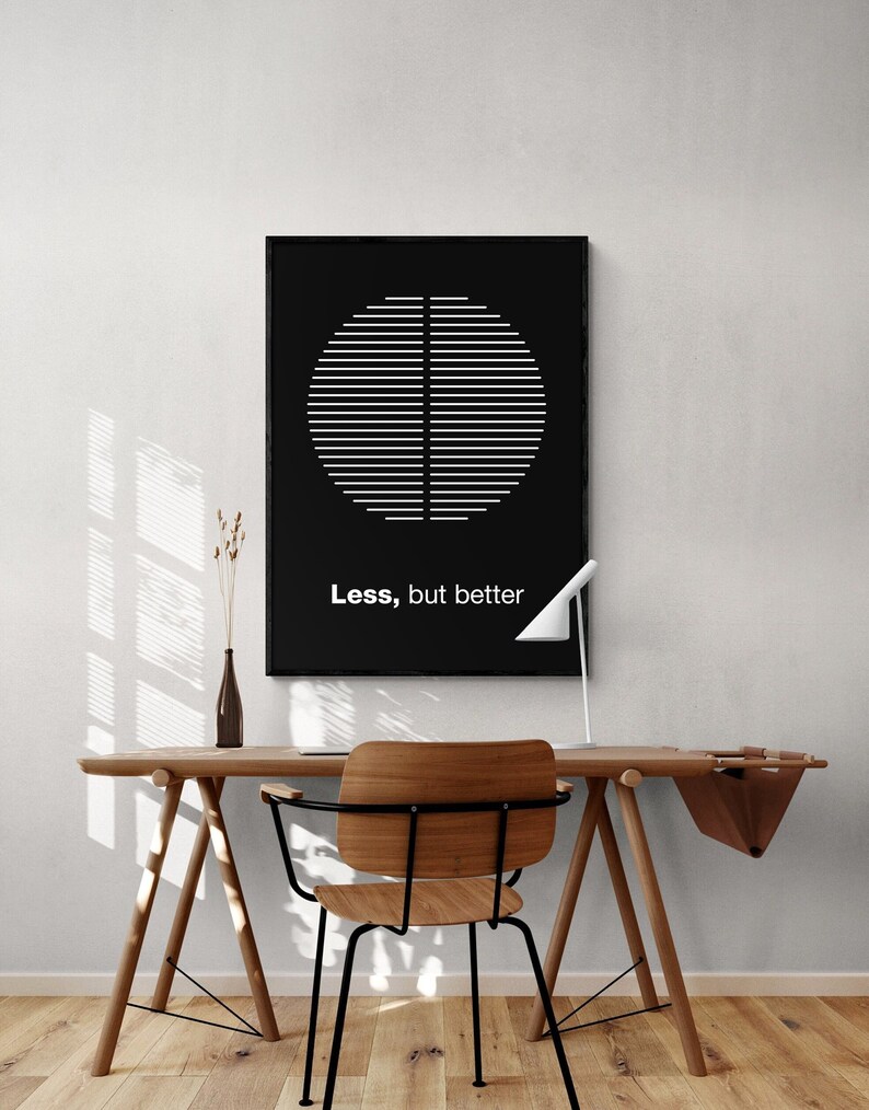 Dieter Rams Poster, Less but Better, Design Quote, Minimalistic Bauhaus ...