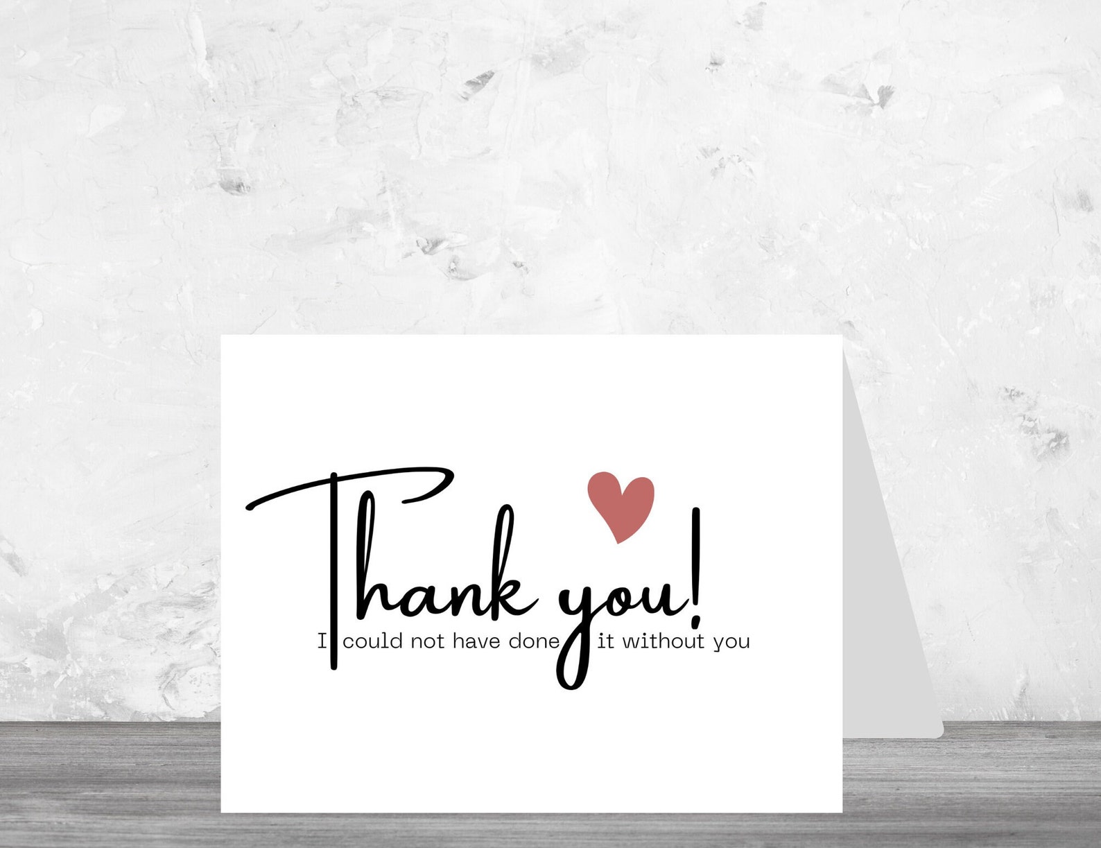Minimalist I Could Not Have Done It Without You 7x5 Thank You Card ...