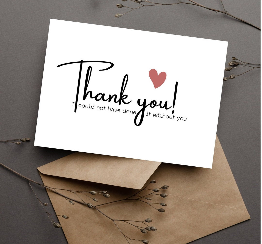 Minimalist I Could Not Have Done It Without You 7x5 Thank You Card ...