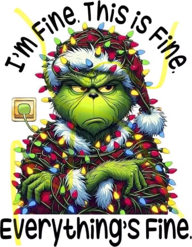 Everything's Fine Grinch Png - Etsy