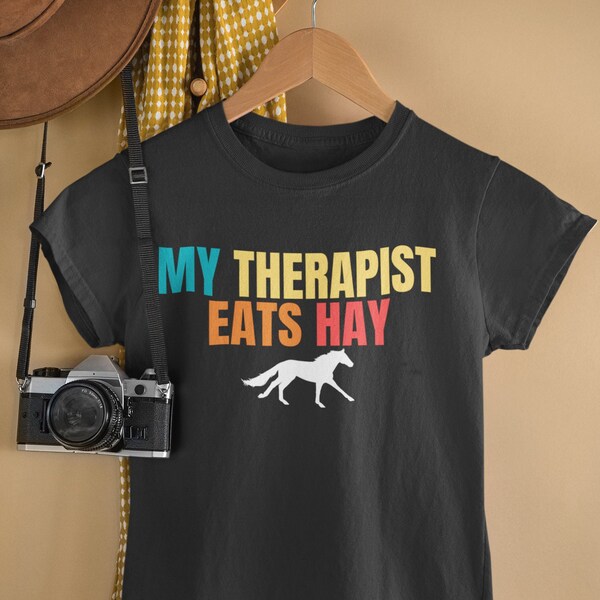 My Therapist Eats Hay Shirt - Etsy