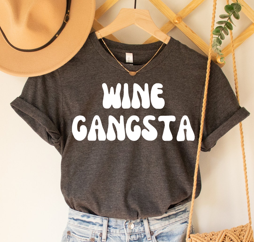 Cute Wine Gangster Wine T-shirt Funny Wine Shirt Funny Shirt Wine. Wine ...