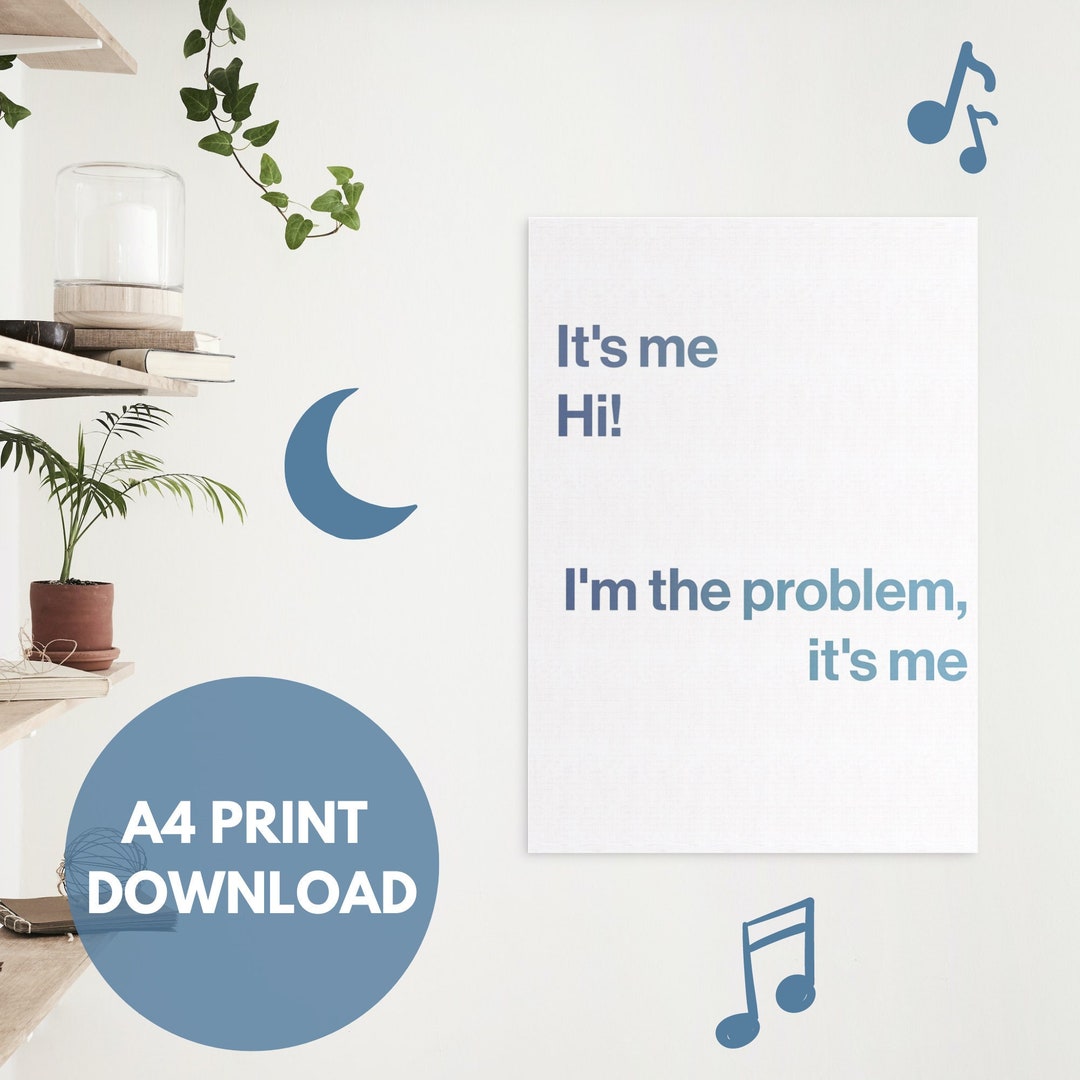 TAYLOR SWIFT MIDNIGHTS, Anti-hero Lyric, Its Me Hi, I'm the Problem Its ...