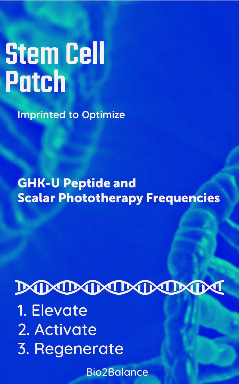 Stem Cell GHK CU Scalar Imprinting Affirming Light Life Wave 15 Body ...