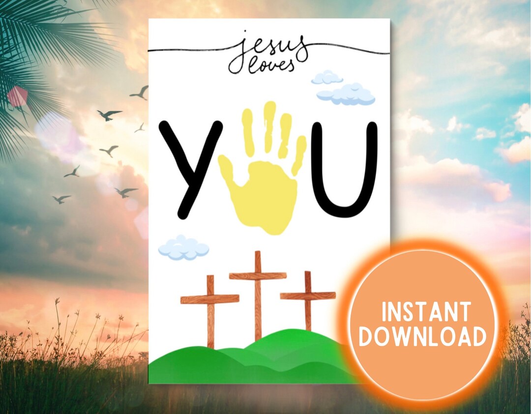 Easter Handprint Art Craft Printable, Jesus Loves You Cross Art Daycare ...