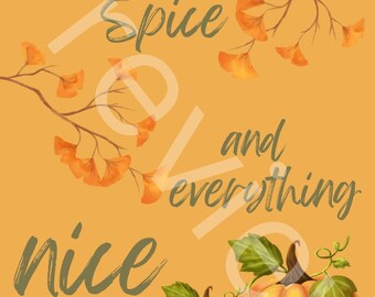 Pumpkin Spice and Everything Nice Poster Digital Instant Download ...
