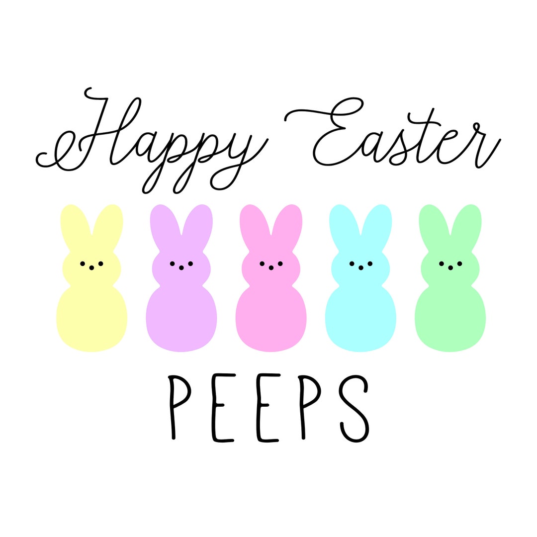 Happy Easter Peeps, Peeps Easter SVG, Easter SVG, Easter Sign, Easter ...