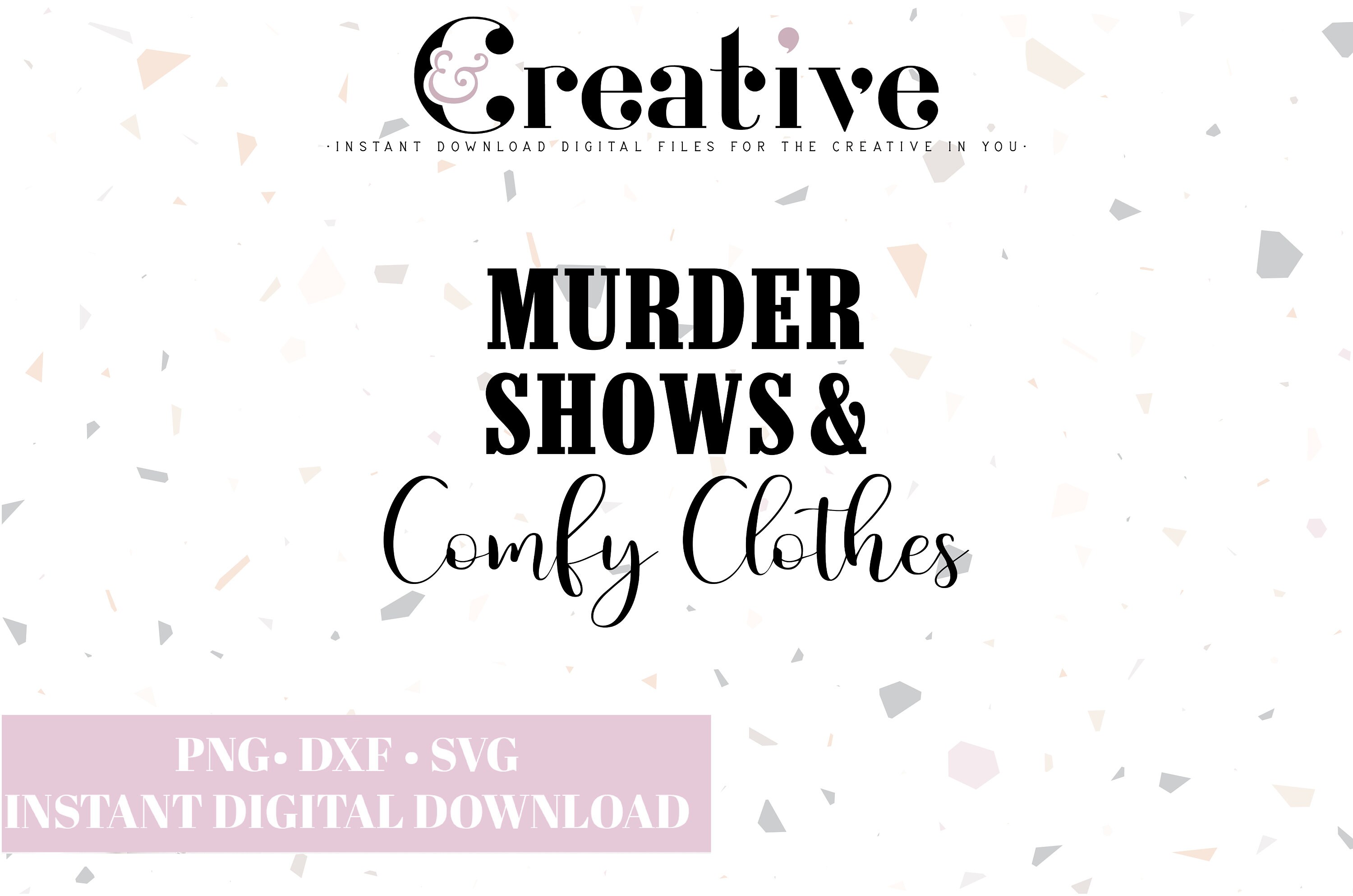 Murder Shows and Comfy Clothes SVG Decal Files Cut Files for - Etsy