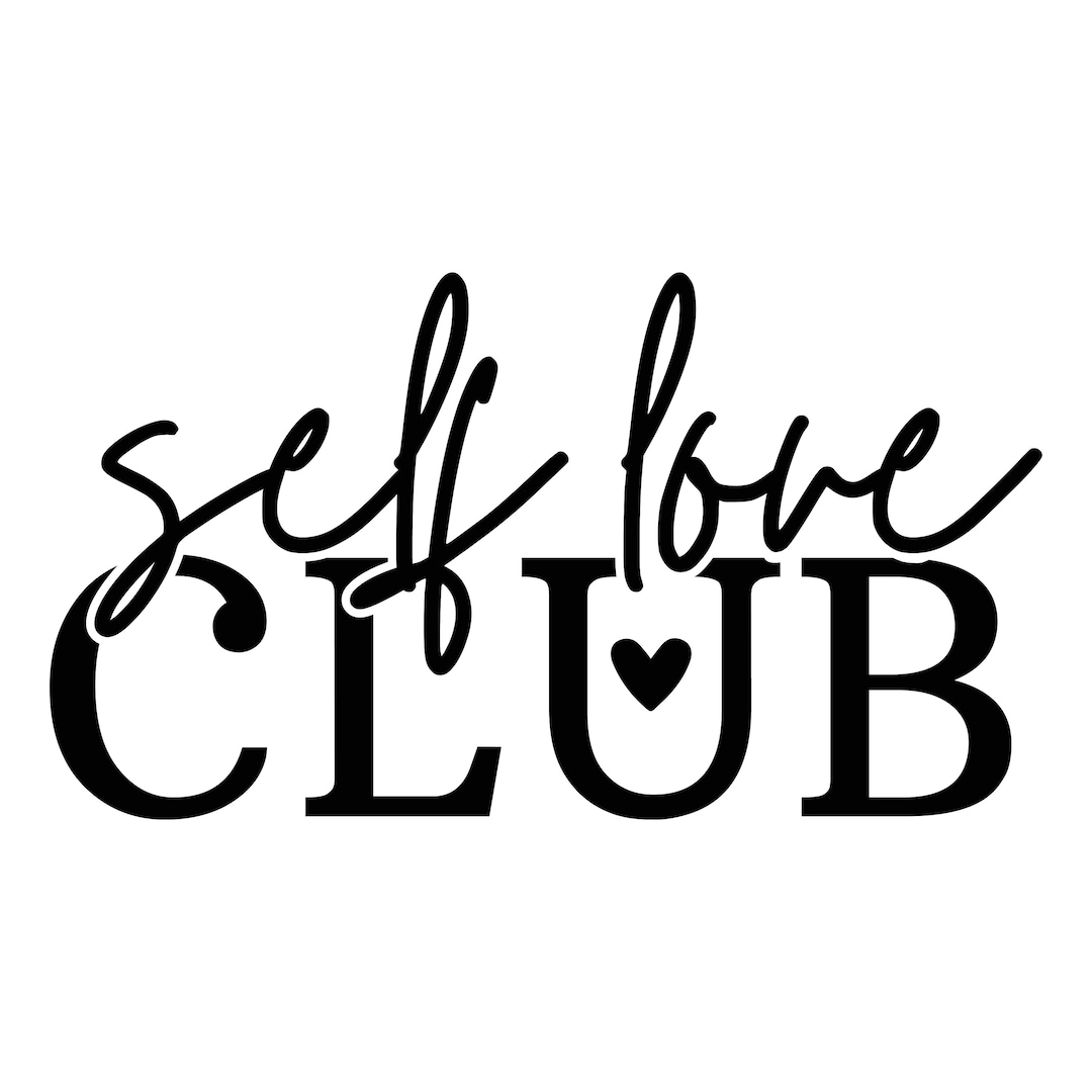 Self Love Club, Self Love SVG, Valentines Day SVG, SVG Decal Files, Cut ...