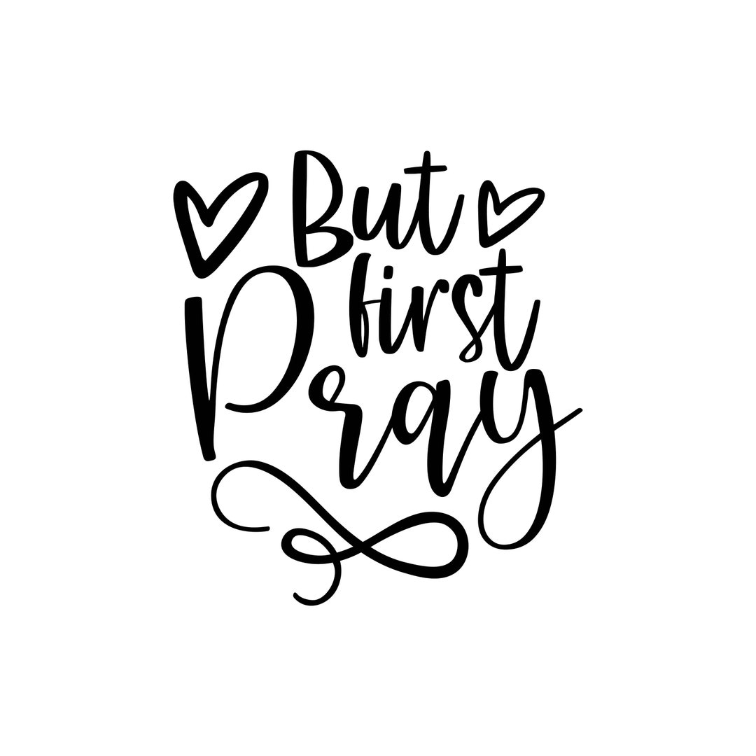 But First Pray, but First Pray, Prayer SVG Decal Files, Cut Files for ...