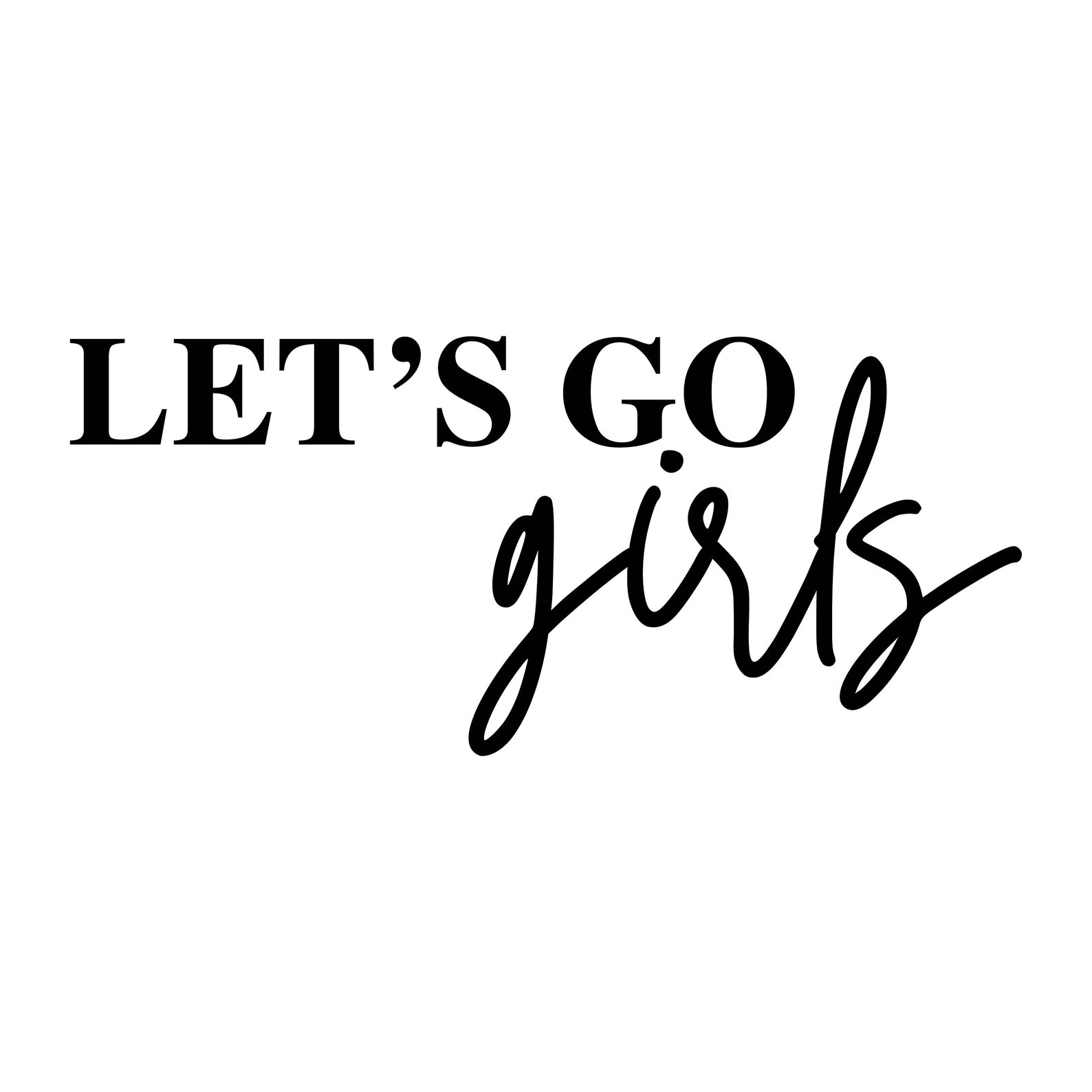 Lets Go Girls SVG Decal Files, Cut Files for Cricut, Svg, Png, Dxf - Etsy