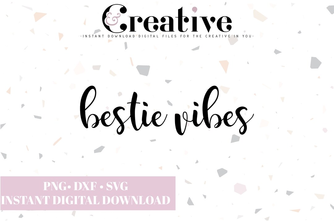 Bestie Vibes, Bestie SVG Decal Files, Cut Files for Cricut, Svg, Png ...