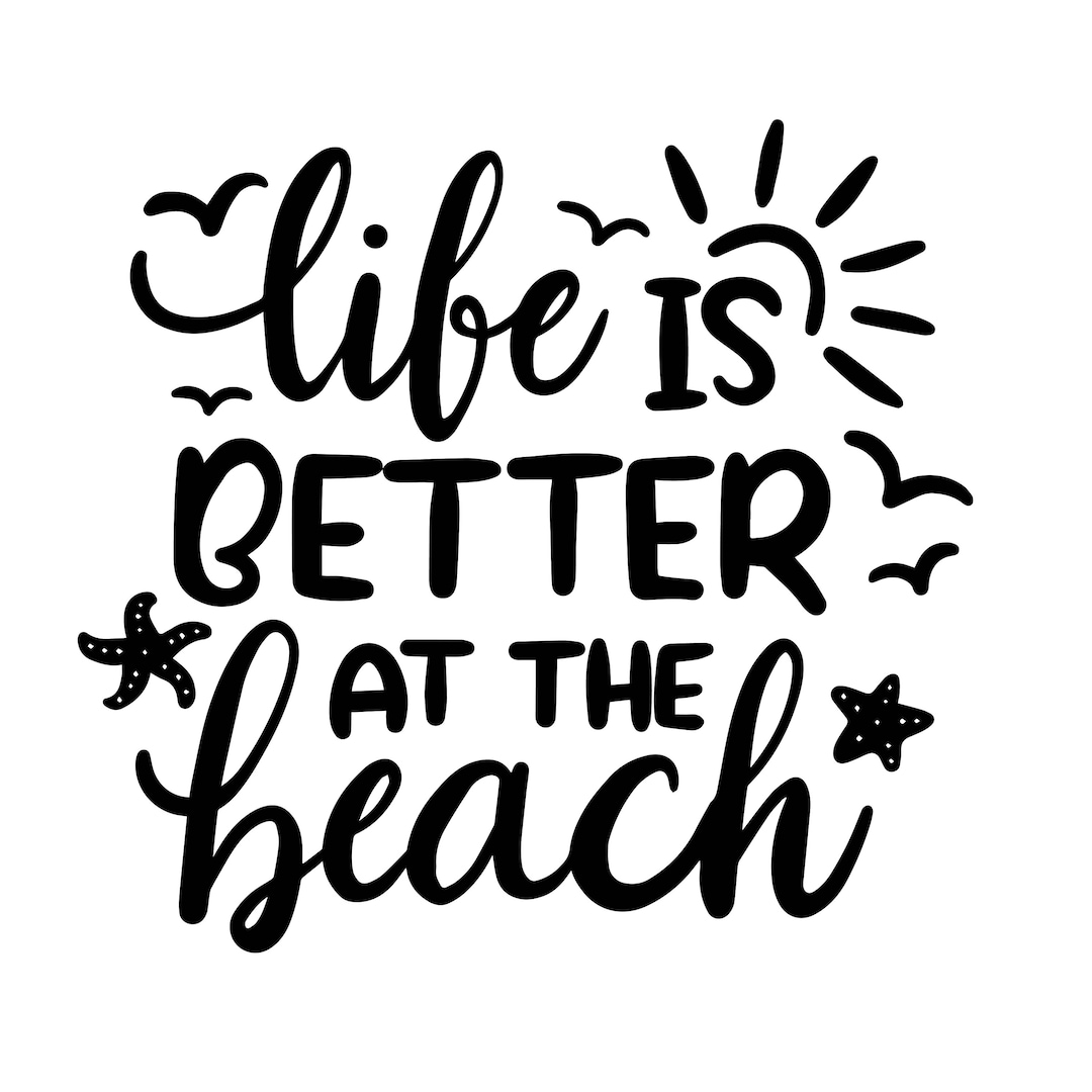 Life is Better at the Beach, Beach Lover SVG, Beach SVG Decal Files ...