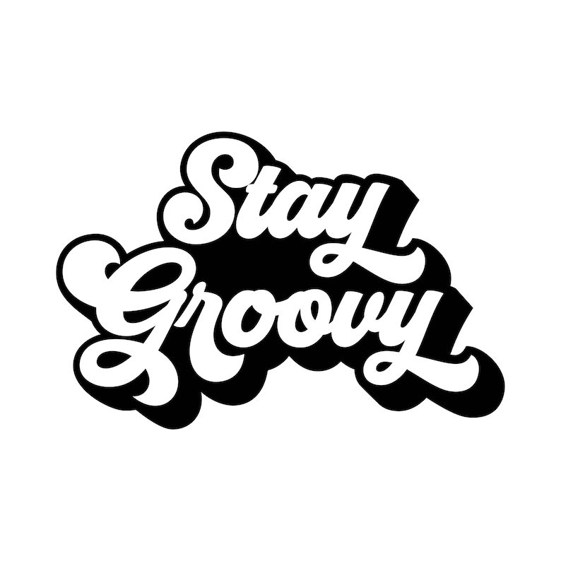 Stay Groovy SVG, Groovy Decal Cut Files (digital Download) - Etsy