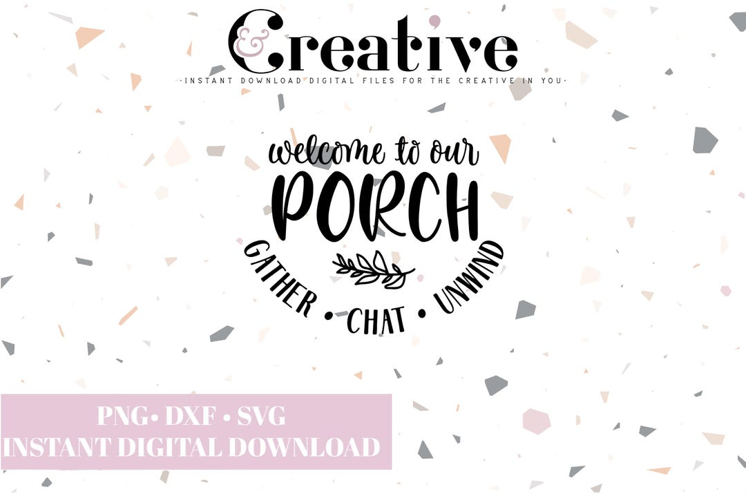 Welcome to Our Porch Sign SVG, PNG, DXF Cut Files (digital Download) - Etsy