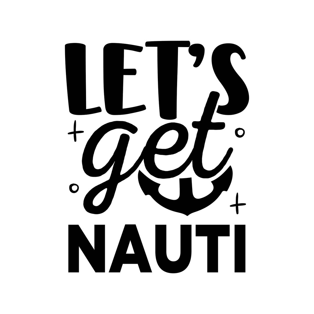 Let's Get Nauti, Nautical SVG, Lets Get Nauti SVG Decal Files, Cut ...