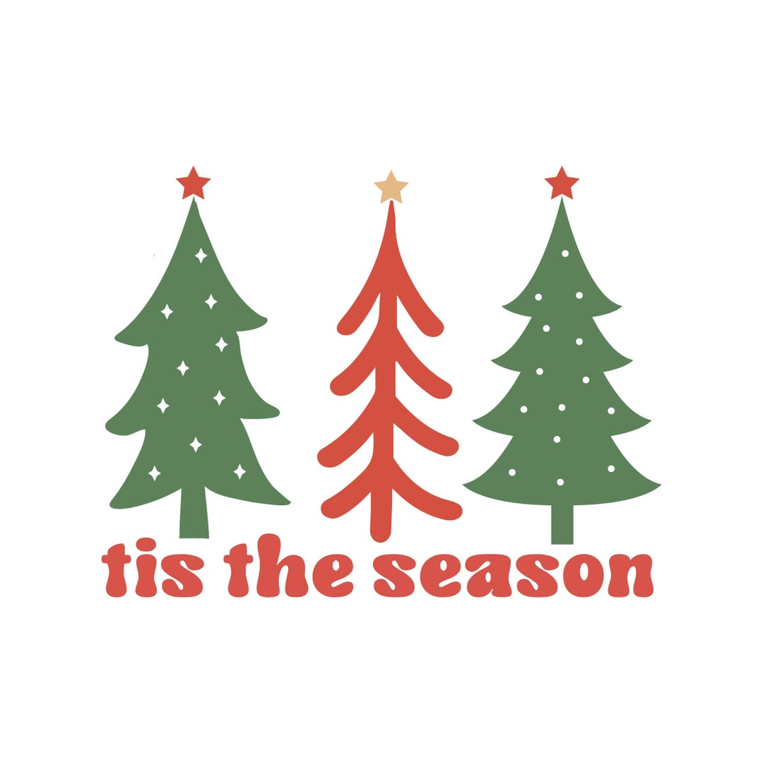 Tis the Season, Christmas Tree SVG, Christmas SVG Decal Files, Cut ...