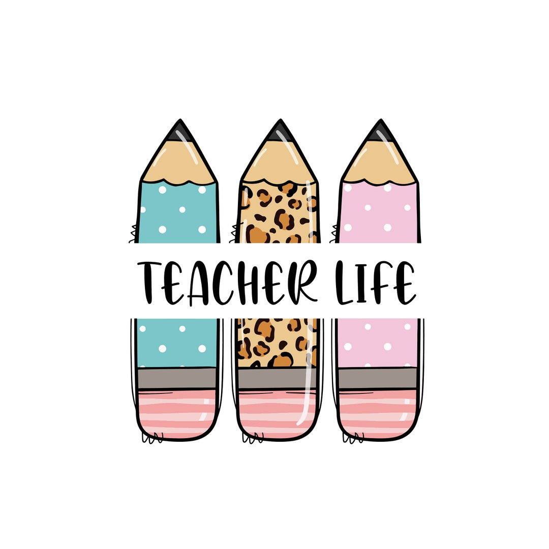 Teacher Life, Teacher Life Cute SVG, Best Teacher Gift SVG Decal Files ...