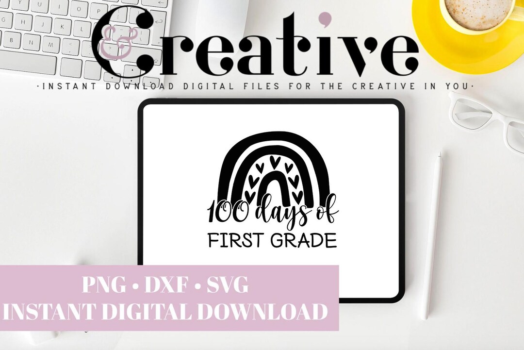 100 Days of First Grade SVG, 100 Days of School, 100 Days of School SVG ...