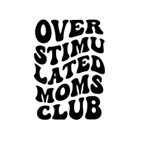 Over Stimulated Moms Club Svg - Etsy