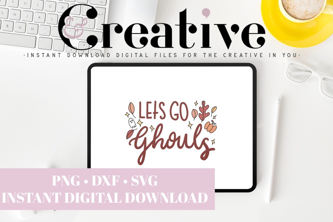 Let's Go Ghouls Decal Files, Cut Files for Cricut, Svg, Png, Dxf - Etsy
