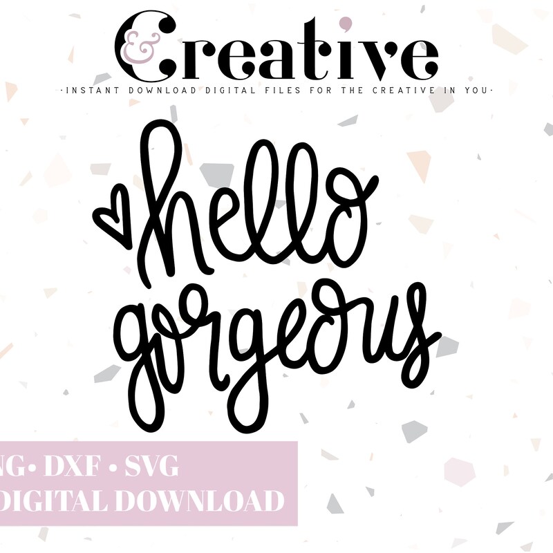 Hello Gorgeous Svg - Etsy